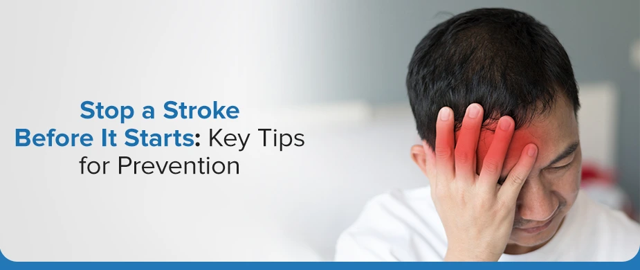 Stop a Stroke Before It Starts: Key Tips for Stroke Prevention | IBS ...
