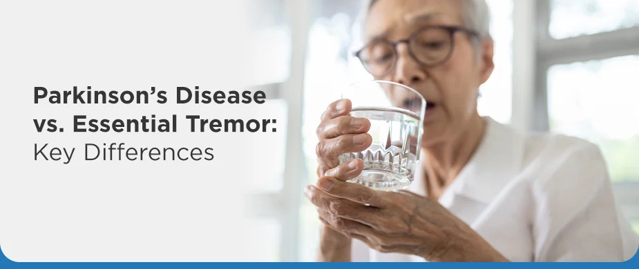 Parkinson’s Disease vs Essential Tremor: Key Differences | IBS Hospital