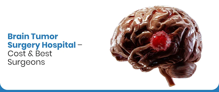 Brain Tumor Surgery Hospital in Delhi | Cost & Experts